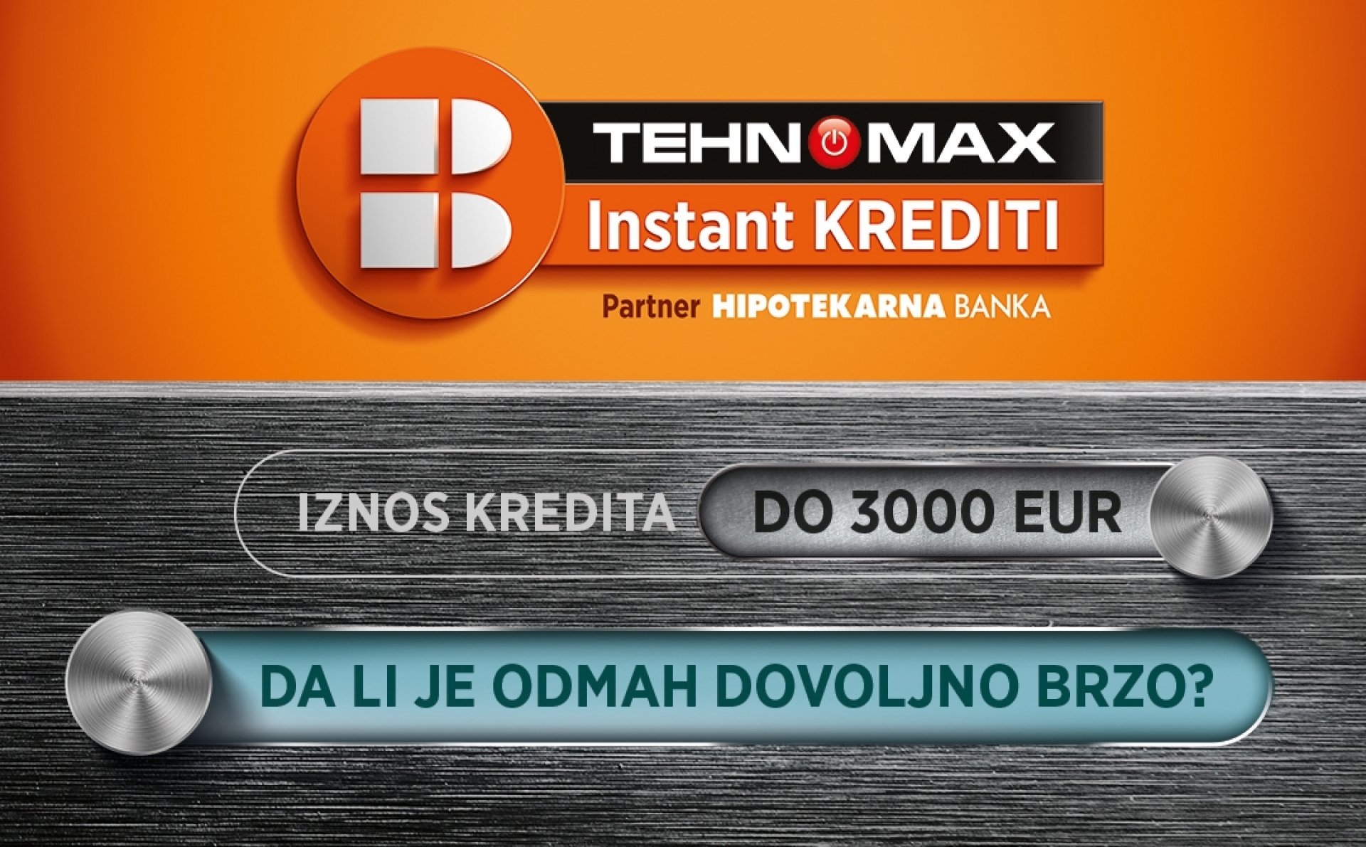 HB Tehnomax instant krediti :: Hipotekarna Banka